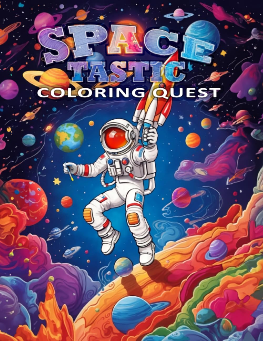 Spacetastic Coloring Quest: A Coloring Book for Kids who love Space ...