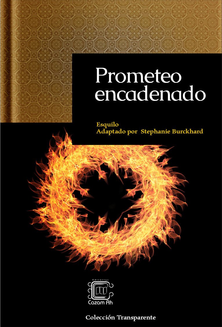 Prometeo encadenado: adaptación en español moderno (Colección ...