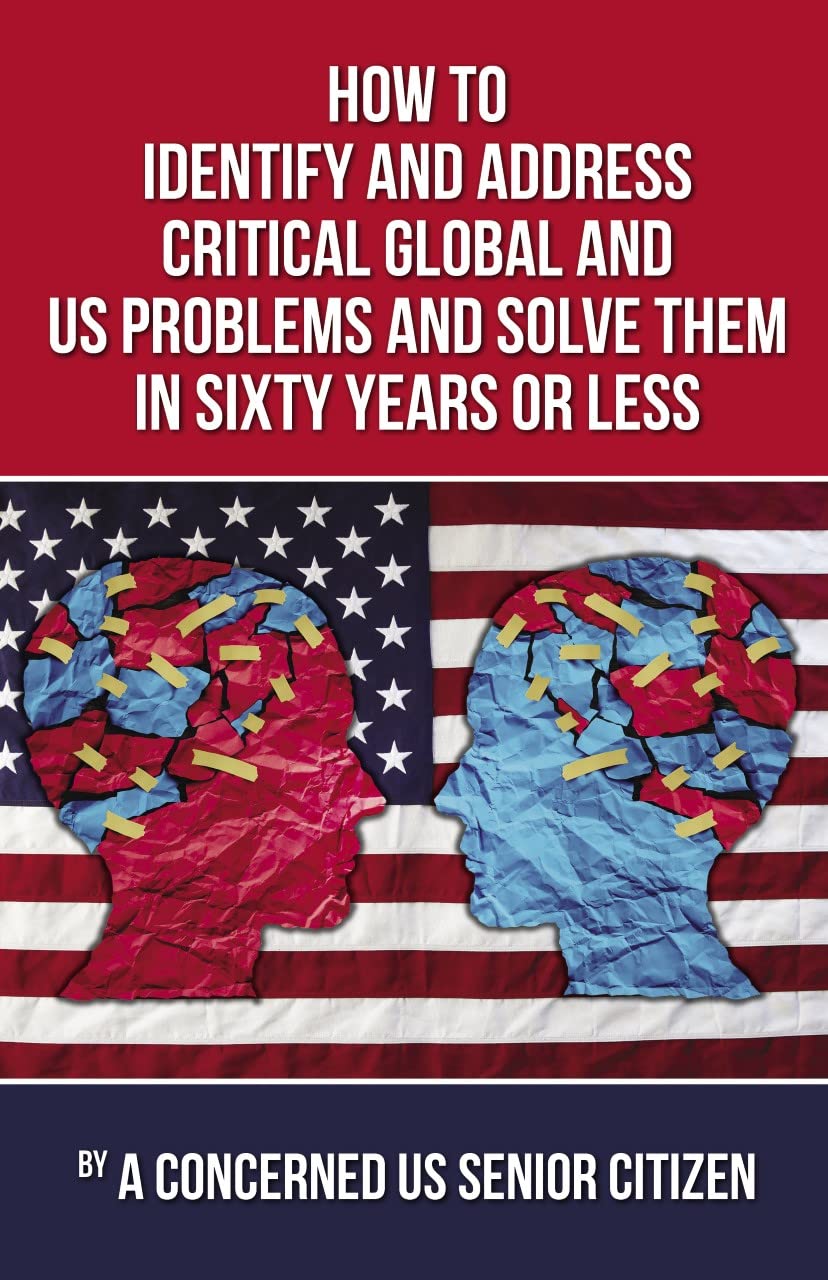 Amazon.com: How to Identify and Address Crirical Global and US Problems ...
