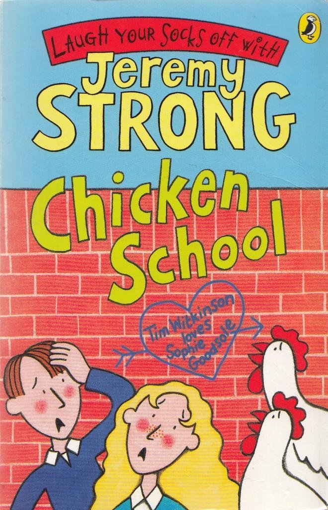 Chicken School: Amazon.co.uk: Strong, Jeremy: 9780141322407: Books