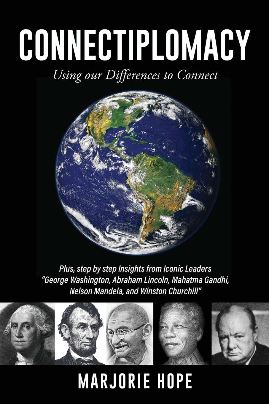 Connectiplomacy: Using our Differences to Connect: Hope, Marjorie ...