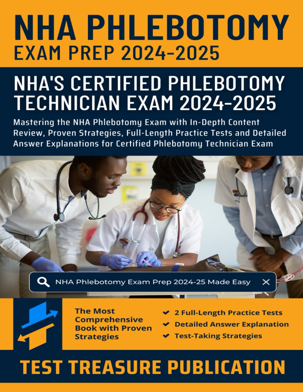 NHA Phlebotomy Exam Prep 2024-2025: Mastering the NHA Phlebotomy Exam ...
