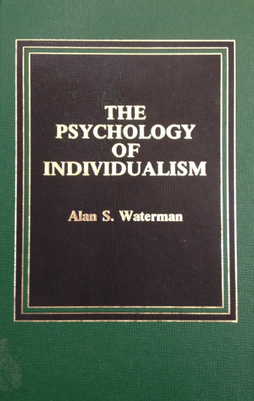 The Psychology of Individualism: Waterman, Alan S: 9780030604775 ...