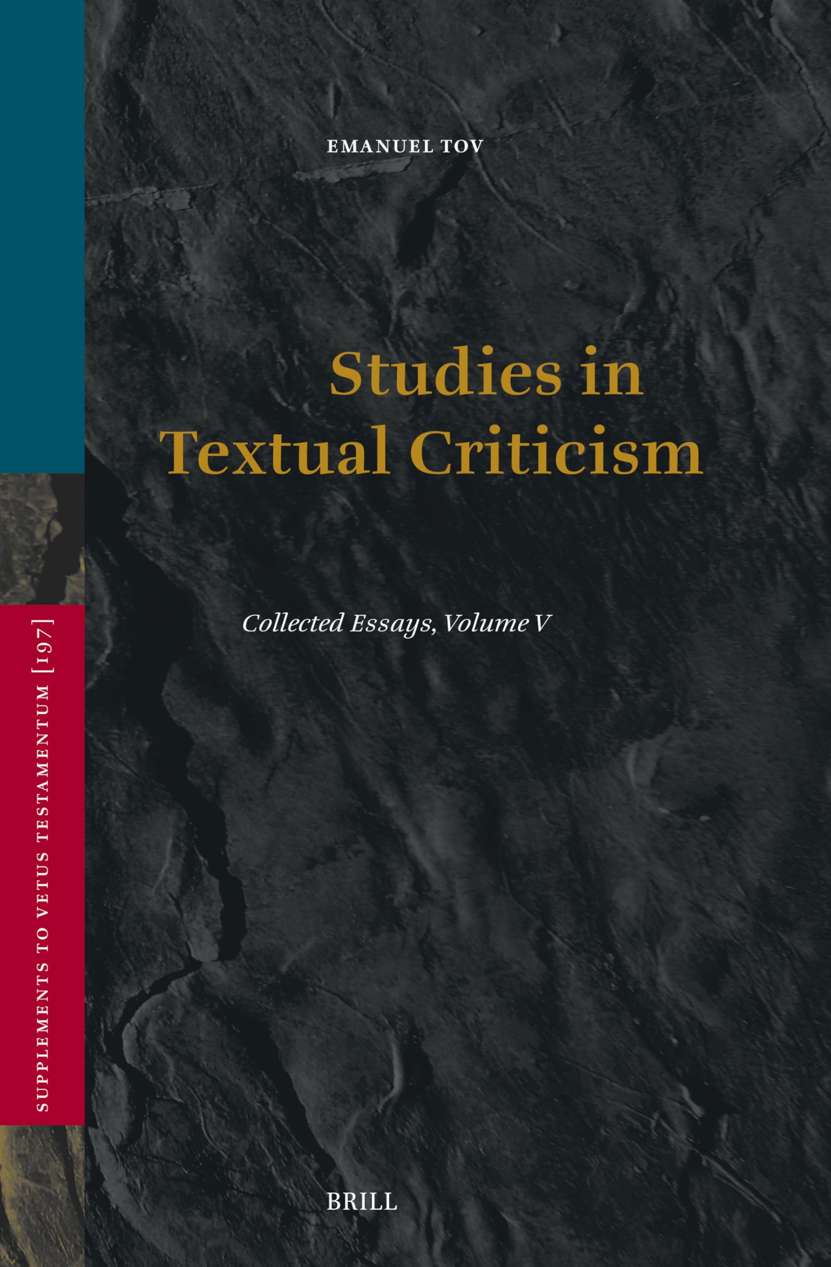 Studies in Textual Criticism: Collected Essays (5) (Supplements to ...