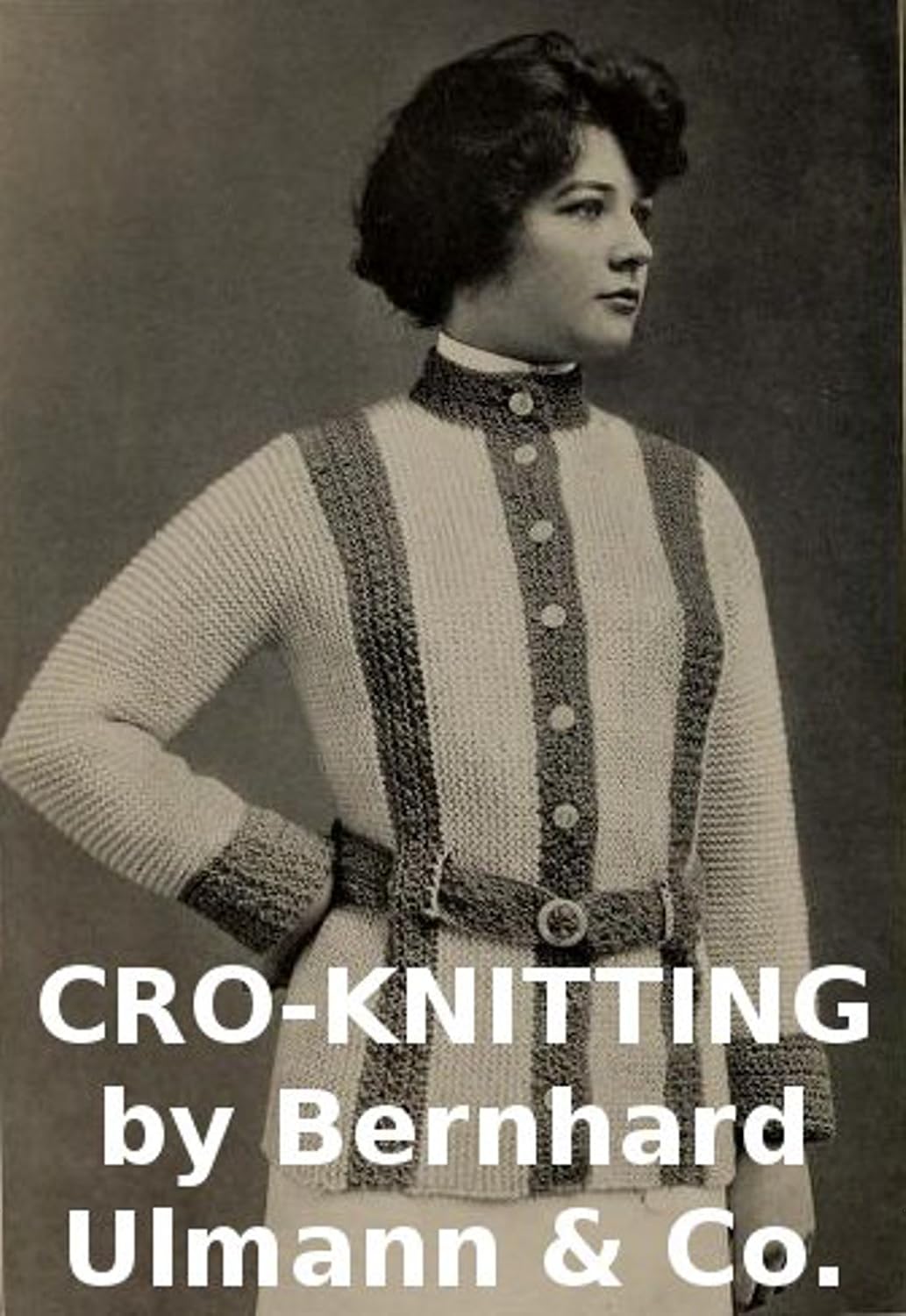 Cro-Knitting - Kindle edition by Ulmann and Co., Bernhard. Crafts ...