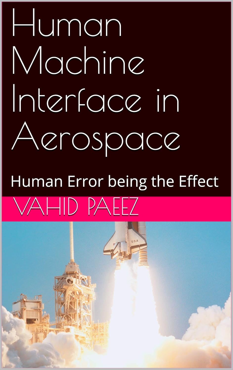 Human Machine Interface in Aerospace: Human Error being the Effect ...