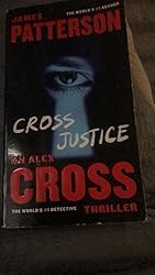 Amazon.com: Cross Justice (Alex Cross, 21): 9781455585137: Patterson ...