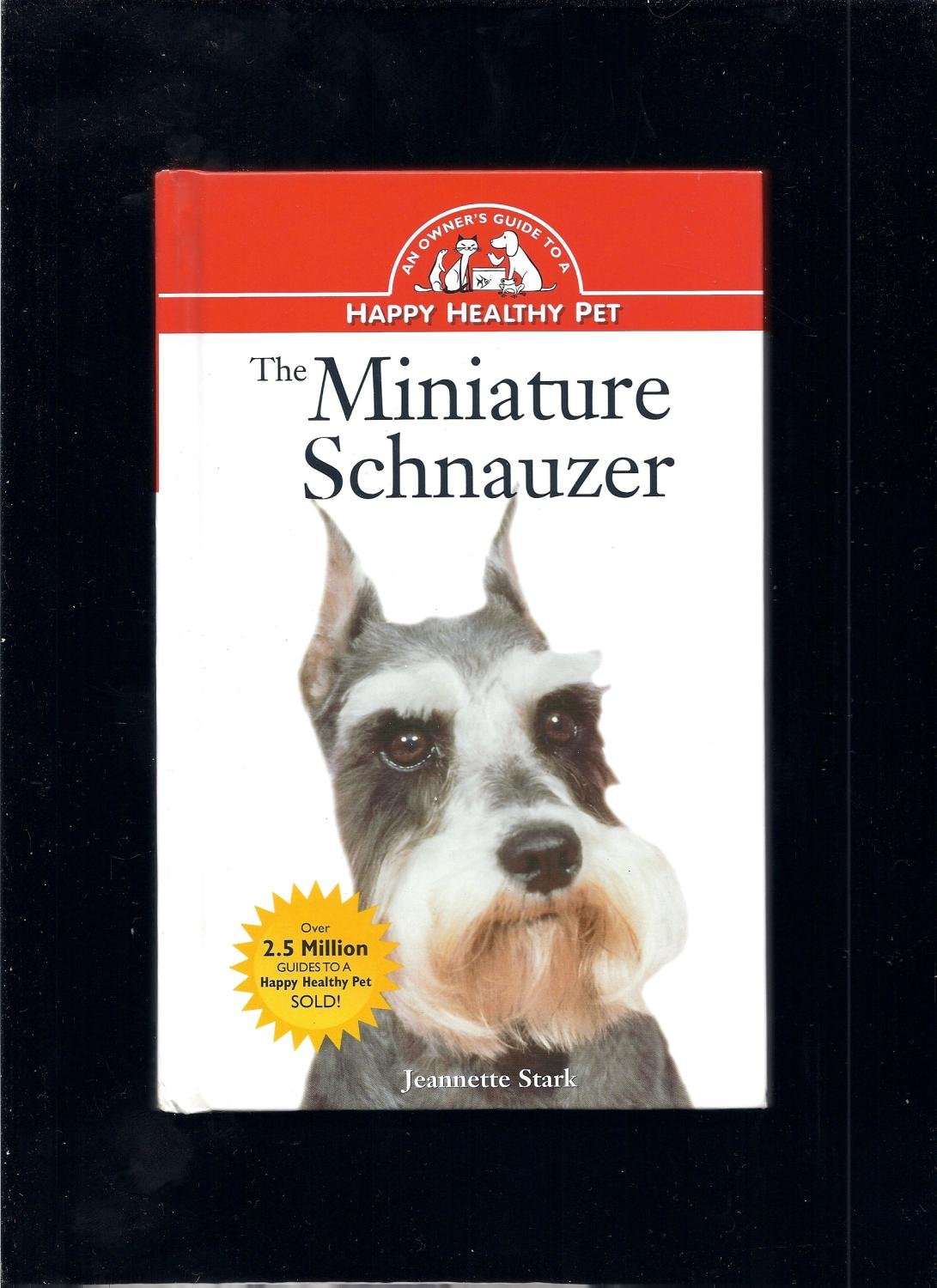 Miniature Schnauzer: An Owner's Guide: Hb (Happy Healthy Pet): Amazon ...