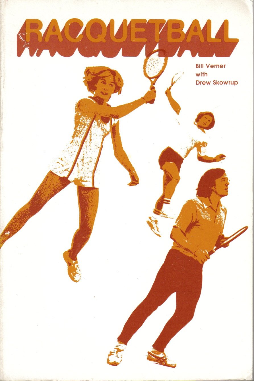 Racquetball: Verner, Bill: 9780874844269: Amazon.com: Books