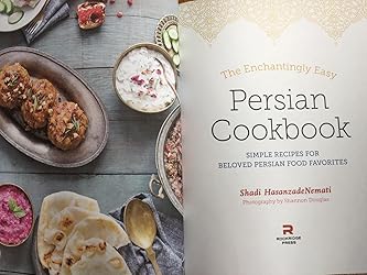 The Enchantingly Easy Persian Cookbook: 100 Simple Recipes for Beloved ...