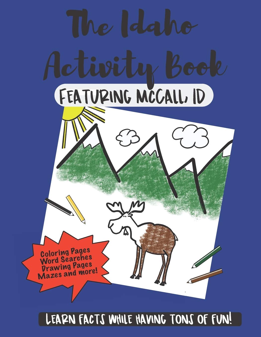 The Idaho Activity Book: Featuring McCall Idaho Fun Facts for Kids ...