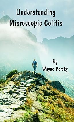 Understanding Microscopic Colitis: Persky, Wayne: 9781732079243: Amazon ...