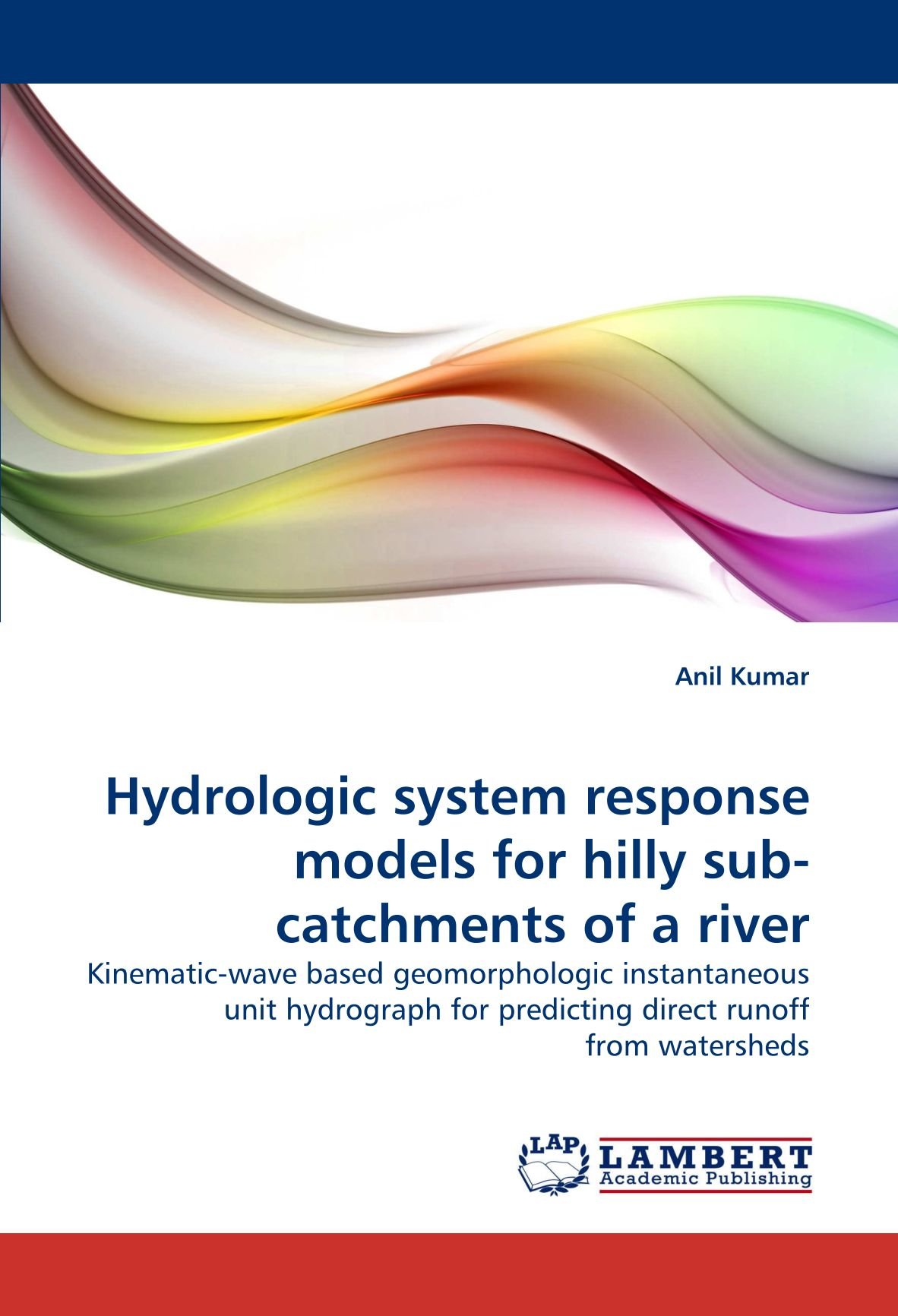 Buy Hydrologic system response models for hilly sub-catchments of a ...