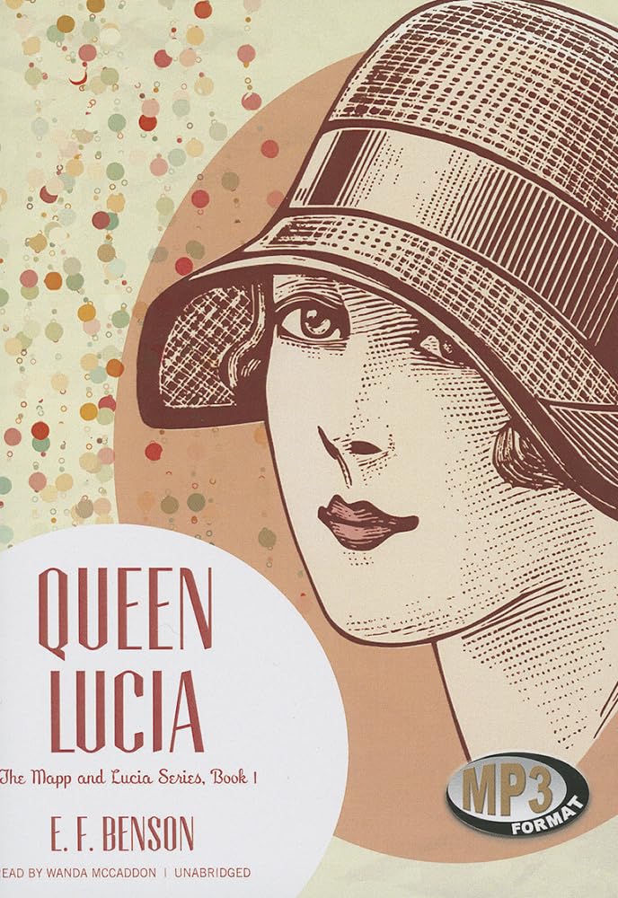 Amazon.com: Queen Lucia (The Mapp and Lucia, 1): 9781470828196: Benson ...