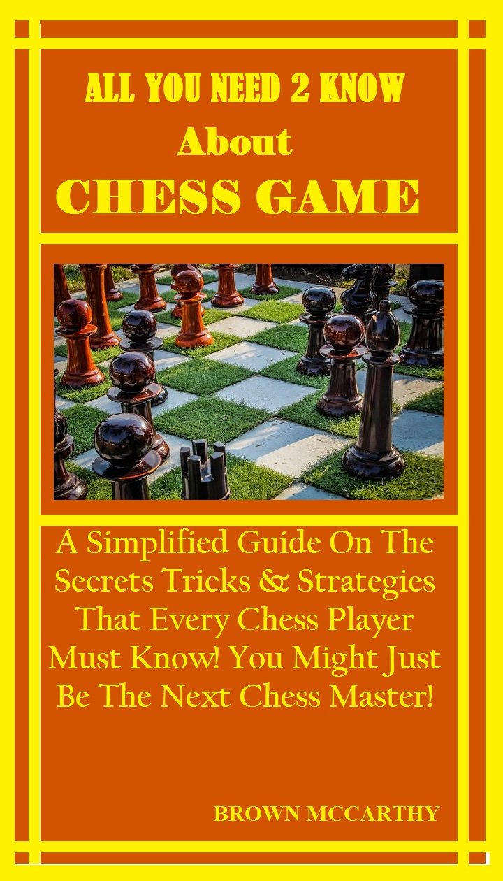 Buy All You Need To Know About Chess Game: A Simplified Guide On The ...