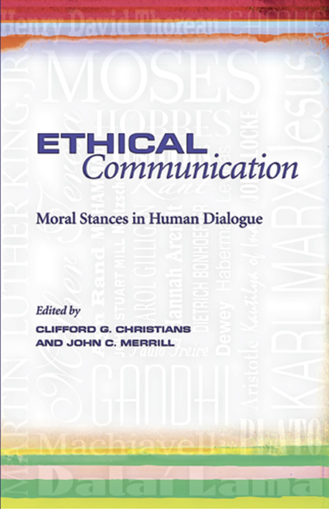 Ethical Communication: Moral Stances in Human Dialogue (Volume 1 ...
