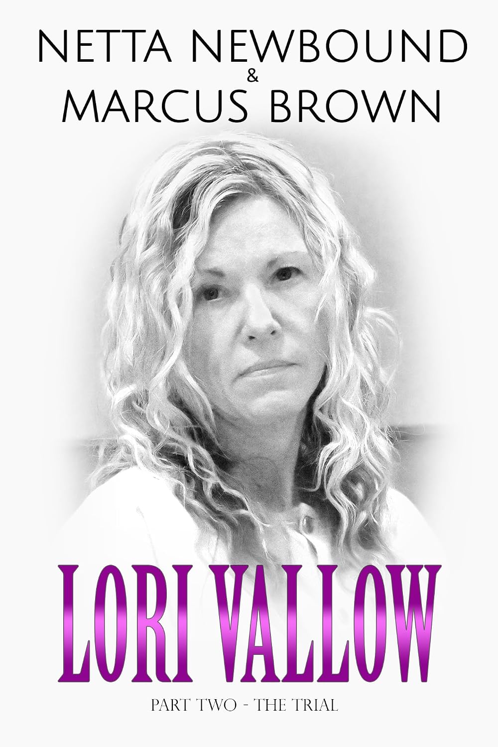 Amazon.com: Lori Vallow - The Trial: The Most Shocking and ...