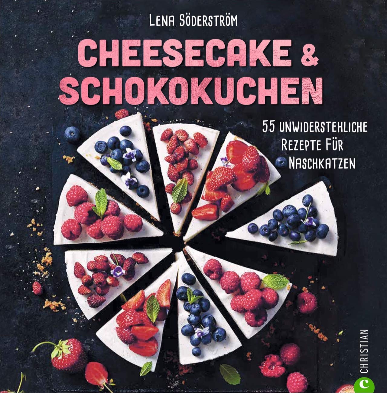 Backbuch: Cheesecake & Schokokuchen - 55 unwiderstehliche Rezepte für ...