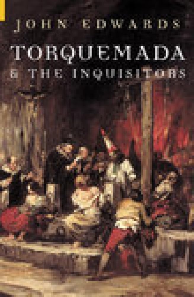 Torquemada & the Inquisitors (Revealing History (Hardcover)): Edwards ...