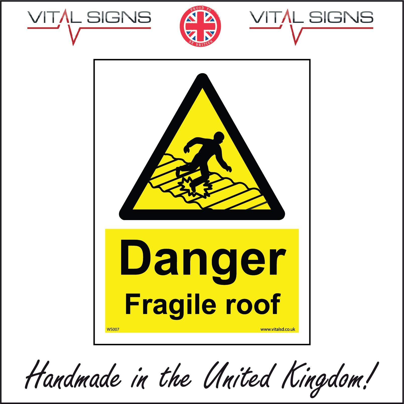 WS007 DANGER FRAGILE ROOF CAUTION UNSAFE DO NOT CLIMB STRUCTURE KEEP ...