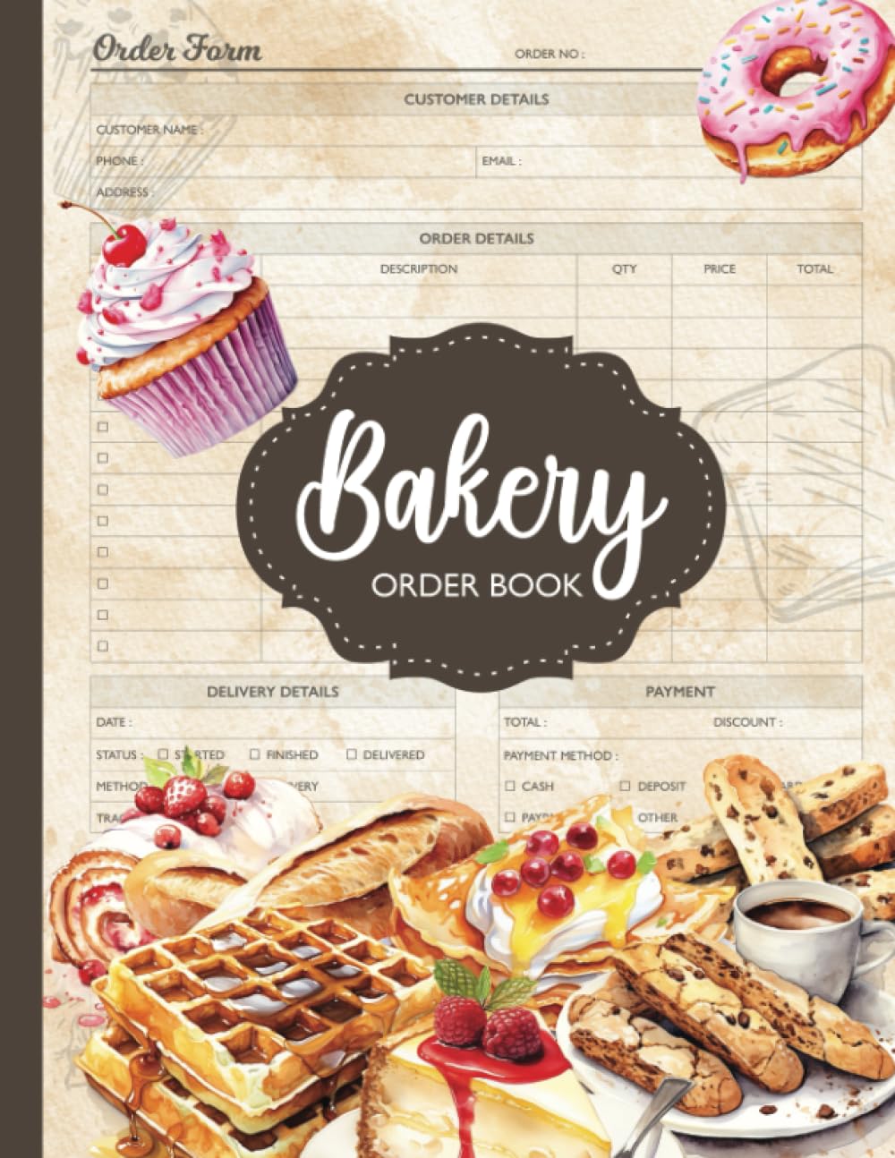 Bakery Order Book Planner: Cake Order Forms For Small Business - 110 ...