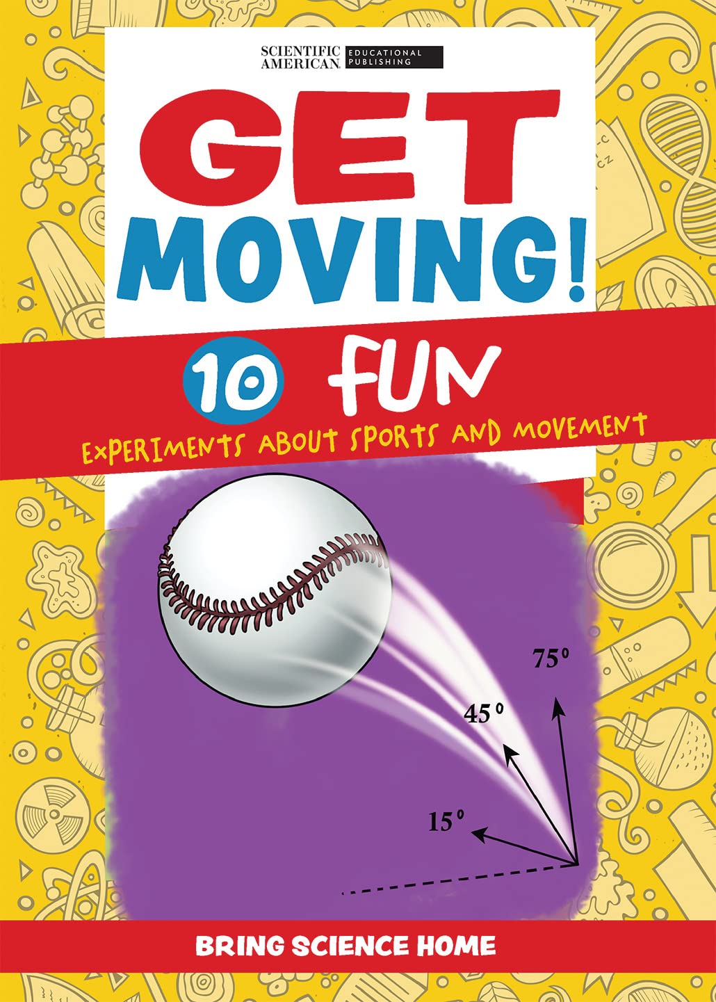 Get Moving!: 10 Fun Experiments About Sports and Movement (Bring ...