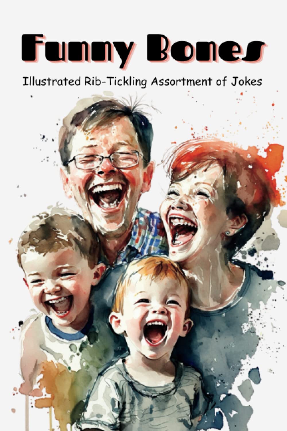 Funny Bones: Illustrated Rib-Tickling Assortment of Jokes: Dunstamac ...