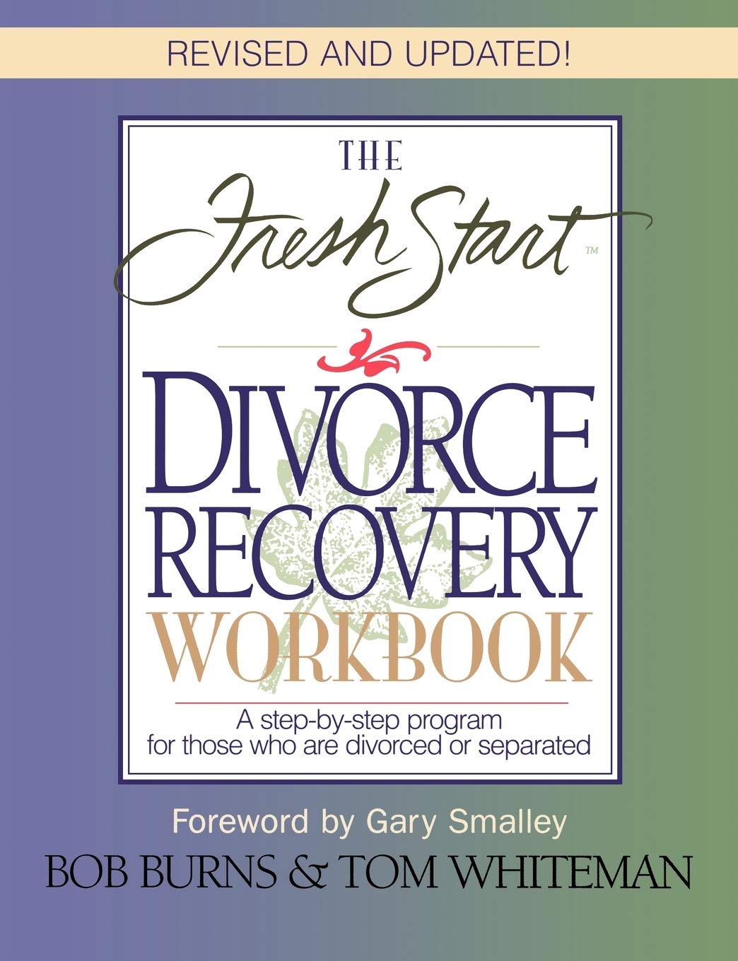 The FRESH START DIVORCE RECOVERY WORKBOOK: A step-by-step program for ...