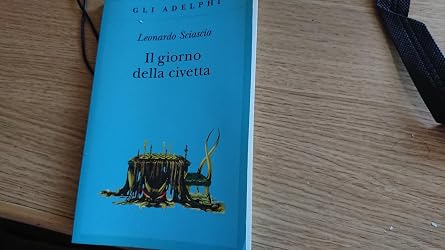 Il giorno della civetta : Sciascia, Leonardo: Amazon.it: Libri