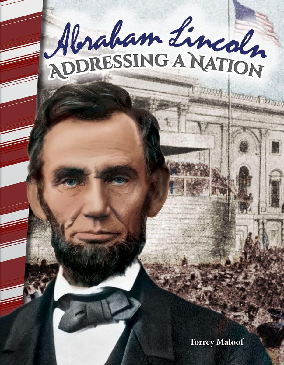 Amazon.com: Abraham Lincoln: Addressing a Nation - Social Studies Book ...