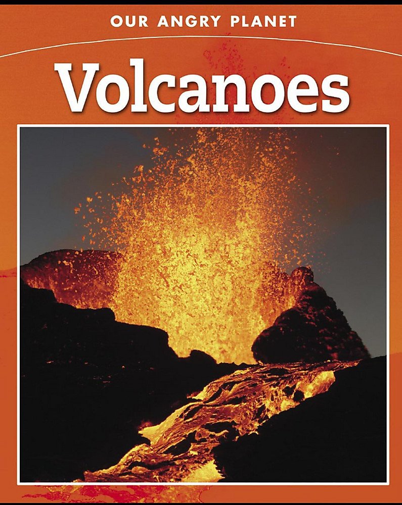 Our Angry Planet: Volcanoes : Ganeri, Anita: Amazon.co.uk: Books