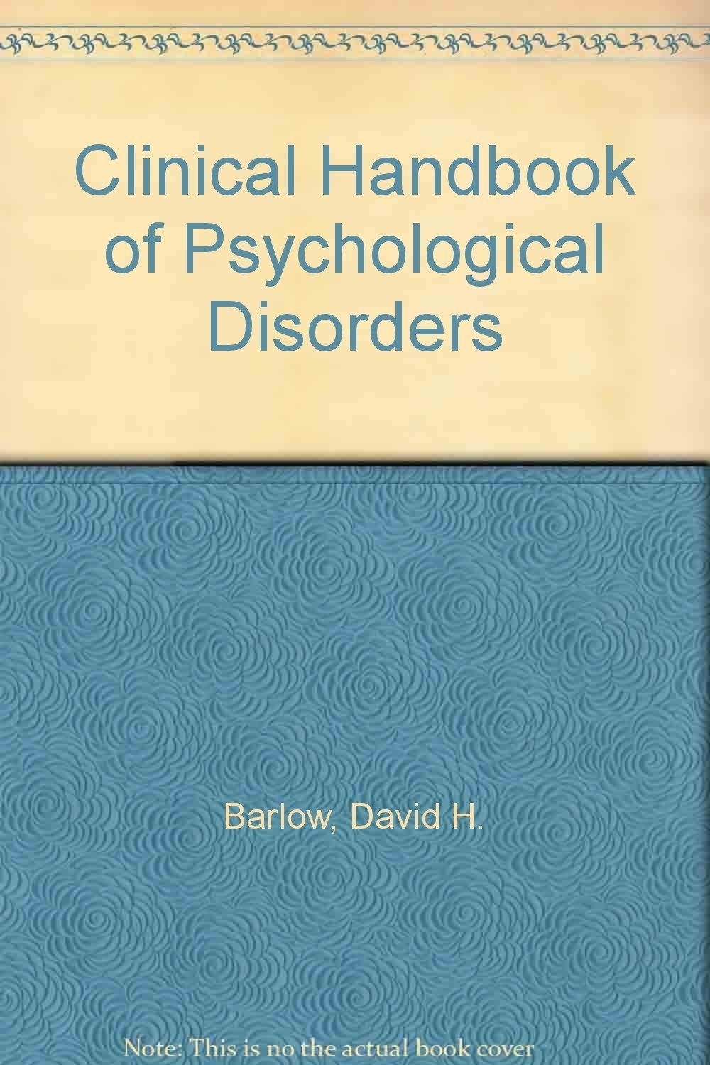 Clinical Handbook of Psychological Disorders: Christopher A. Flessner ...