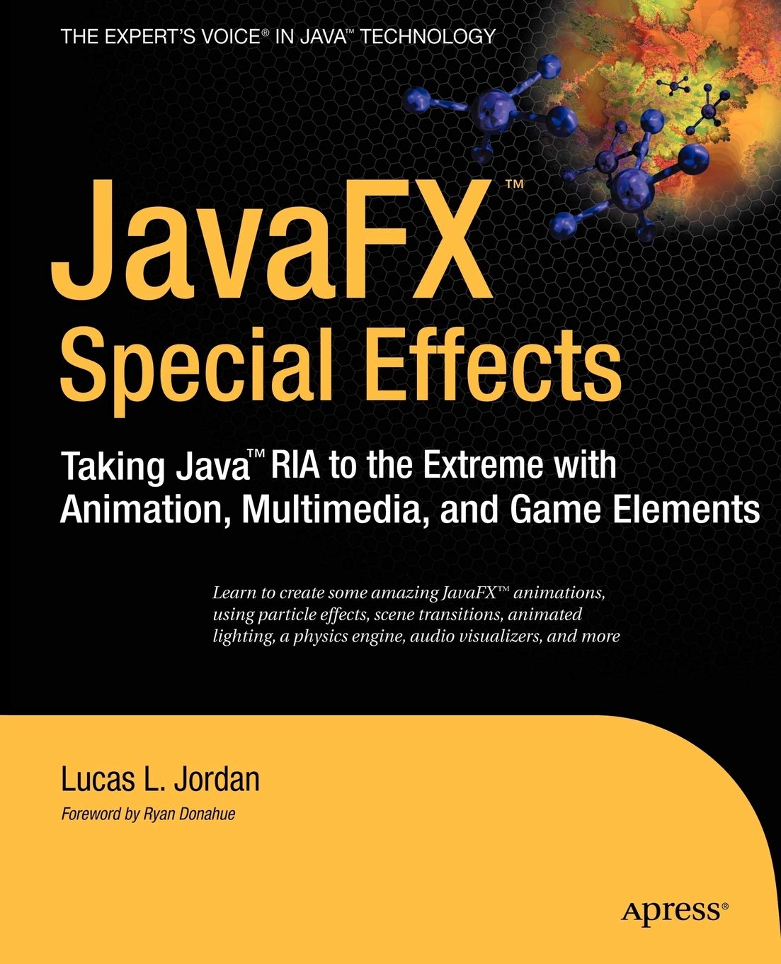 JavaFX Special Effects: Taking Java™ RIA to the Extreme with Animation ...