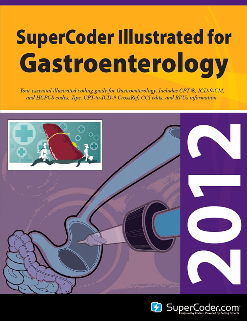 Supercoder Illustrated for Gastroenterology 2012: The Coding Institute ...