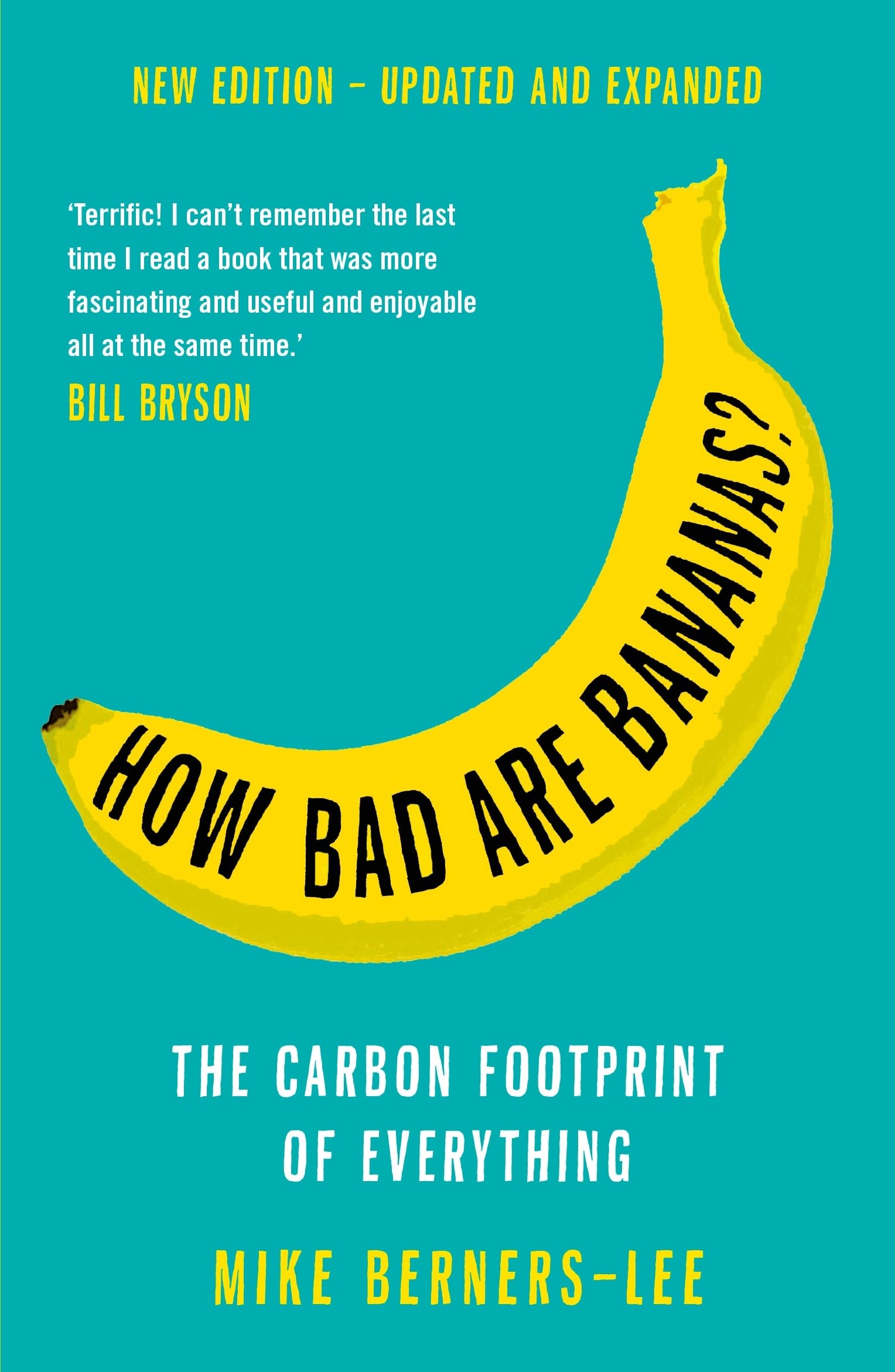 How Bad Are Bananas?: The carbon footprint of everything - 2020 new ...