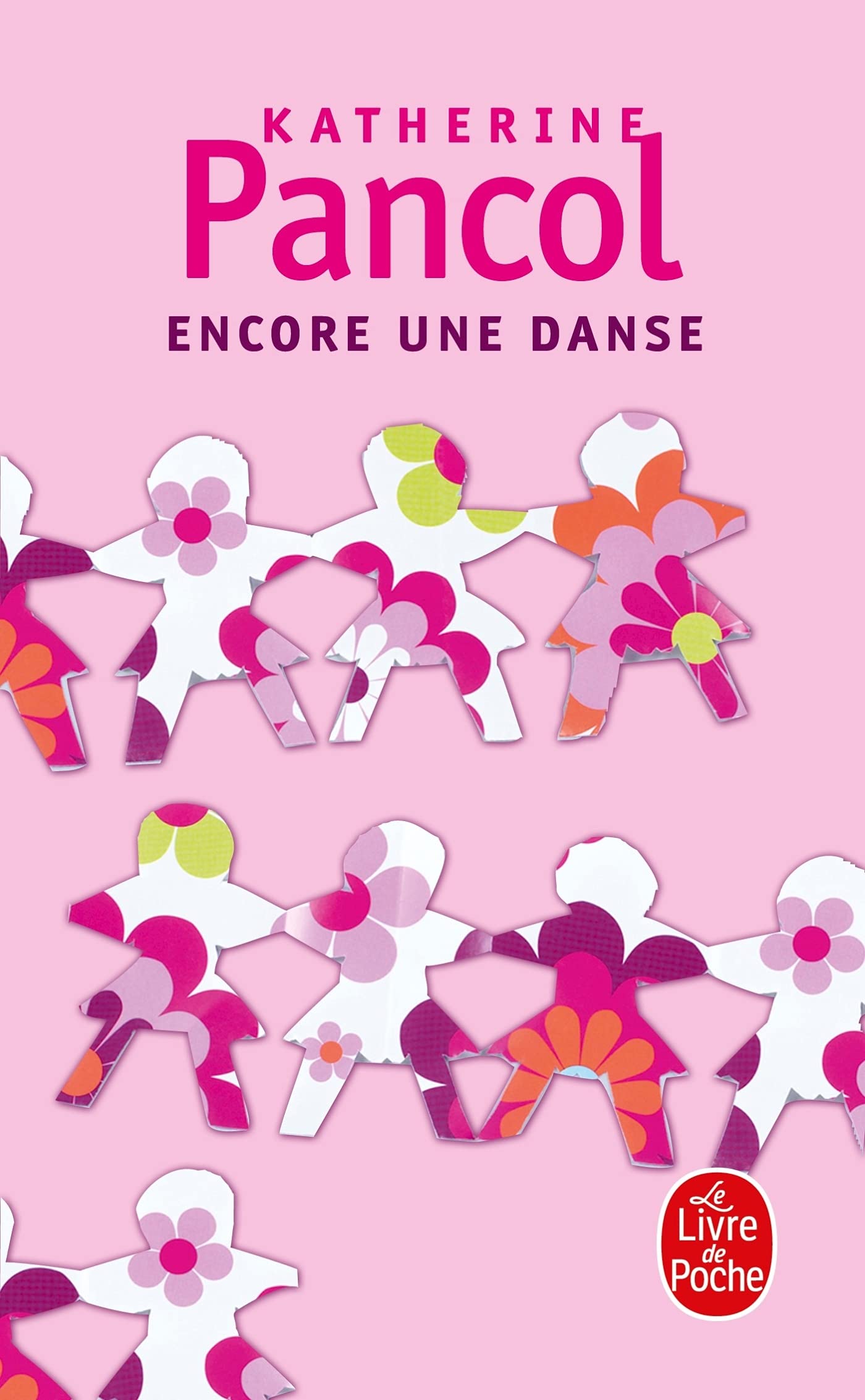 Amazon.fr - Encore une danse - Pancol, Katherine - Livres