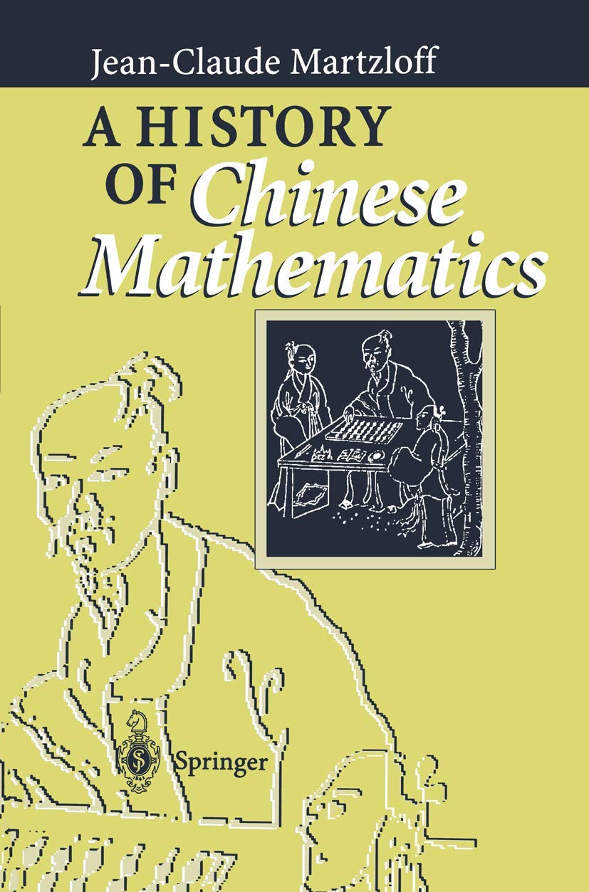 A History of Chinese Mathematics: jaques-gernet-and-jean-dhombres ...