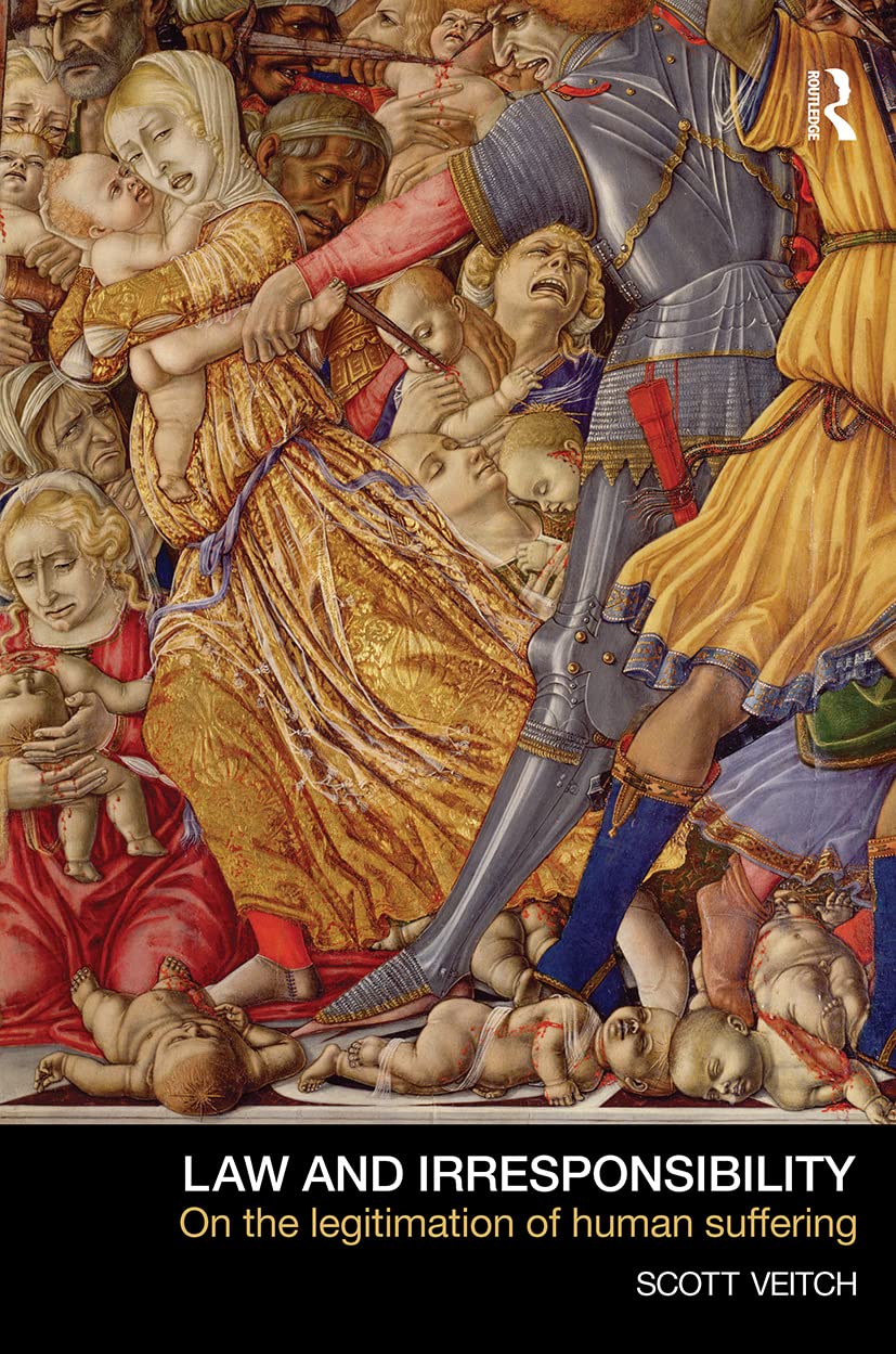 Amazon.com: Law and Irresponsibility: On the Legitimation of Human ...