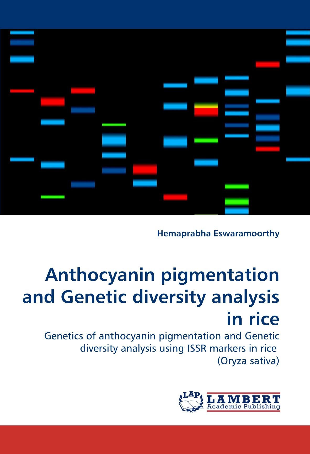 Anthocyanin Pigmentation And Genetic Diversity Analysis In Rice ...