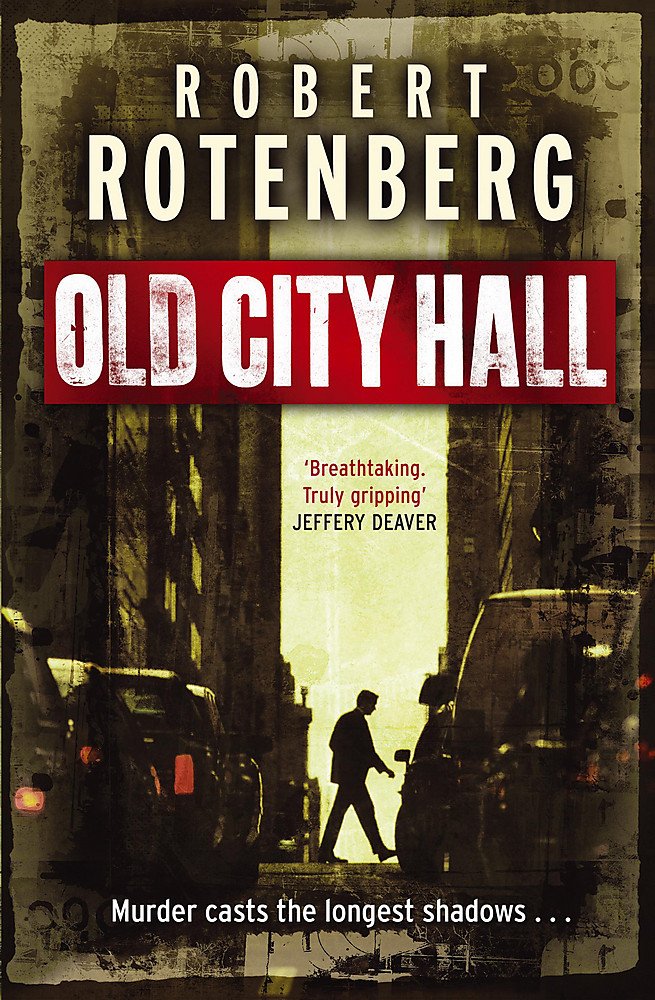 Old City Hall: Amazon.co.uk: Rotenberg, Robert: 9781848540286: Books