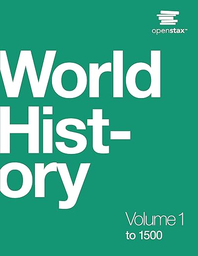 World History Vol 1: to 1500 by OpenStax (Official paperback B&W print ...
