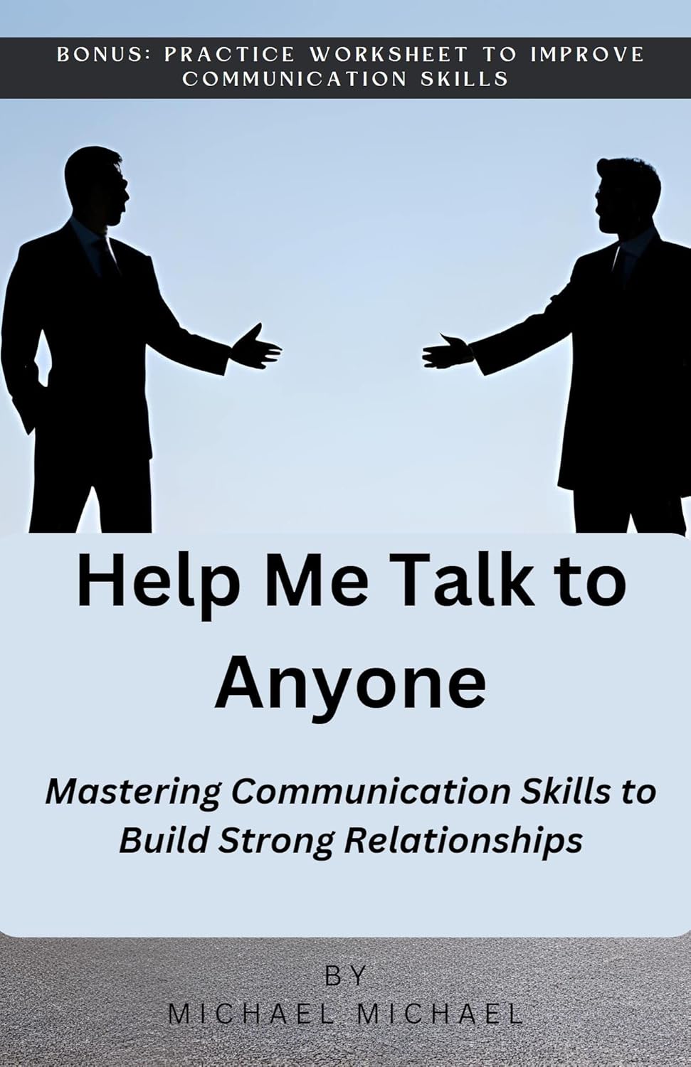 Help Me Talk to Anyone: Mastering Communication Skills to Build Strong Relationships eBook ...