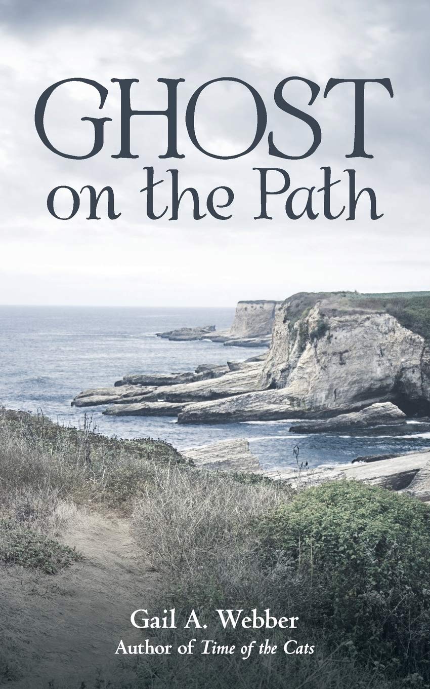 Ghost on the Path: Webber, Gail A.: 9781480839311: Amazon.com: Books