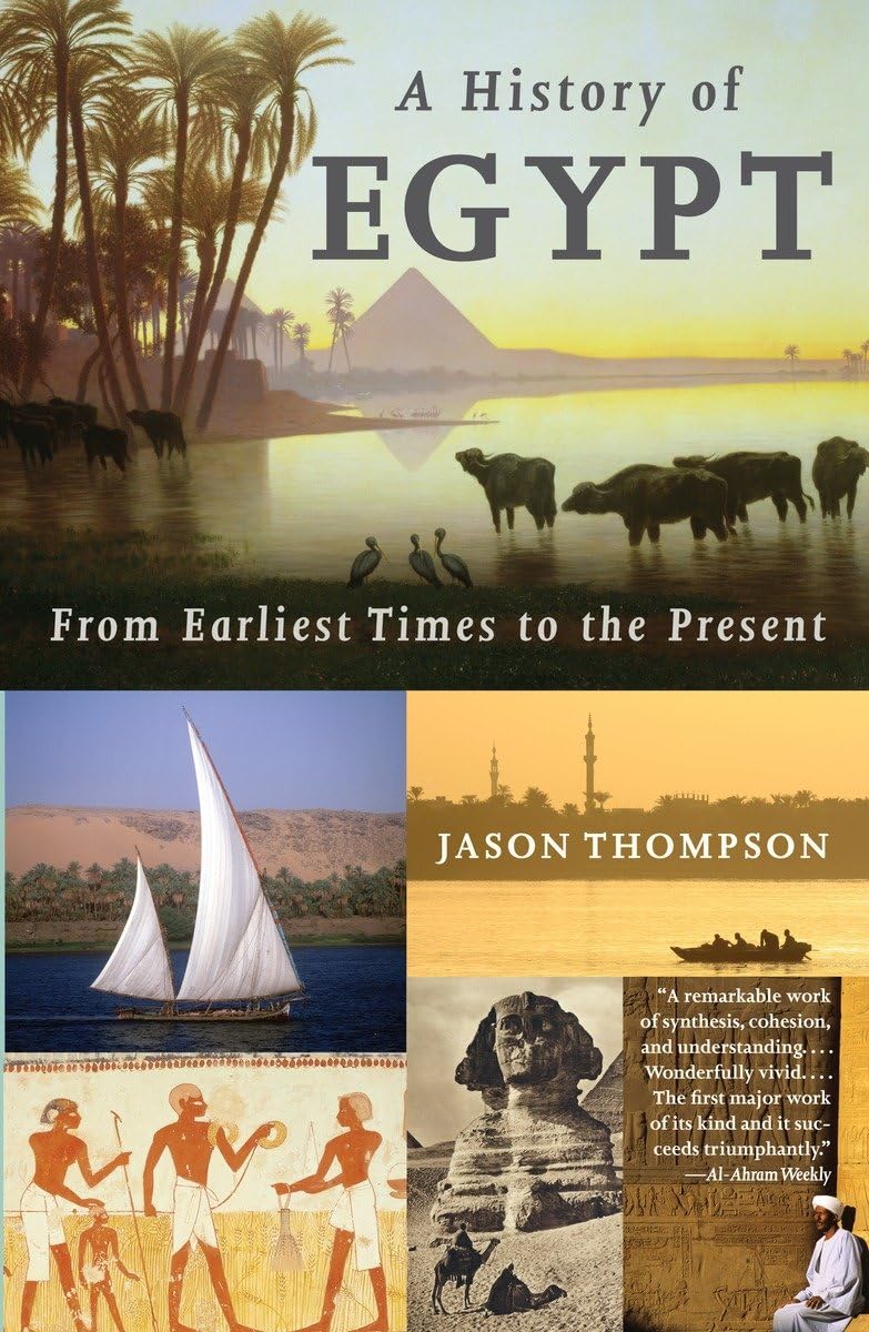 A History of Egypt: From Earliest Times to the Present: Thompson, Jason ...