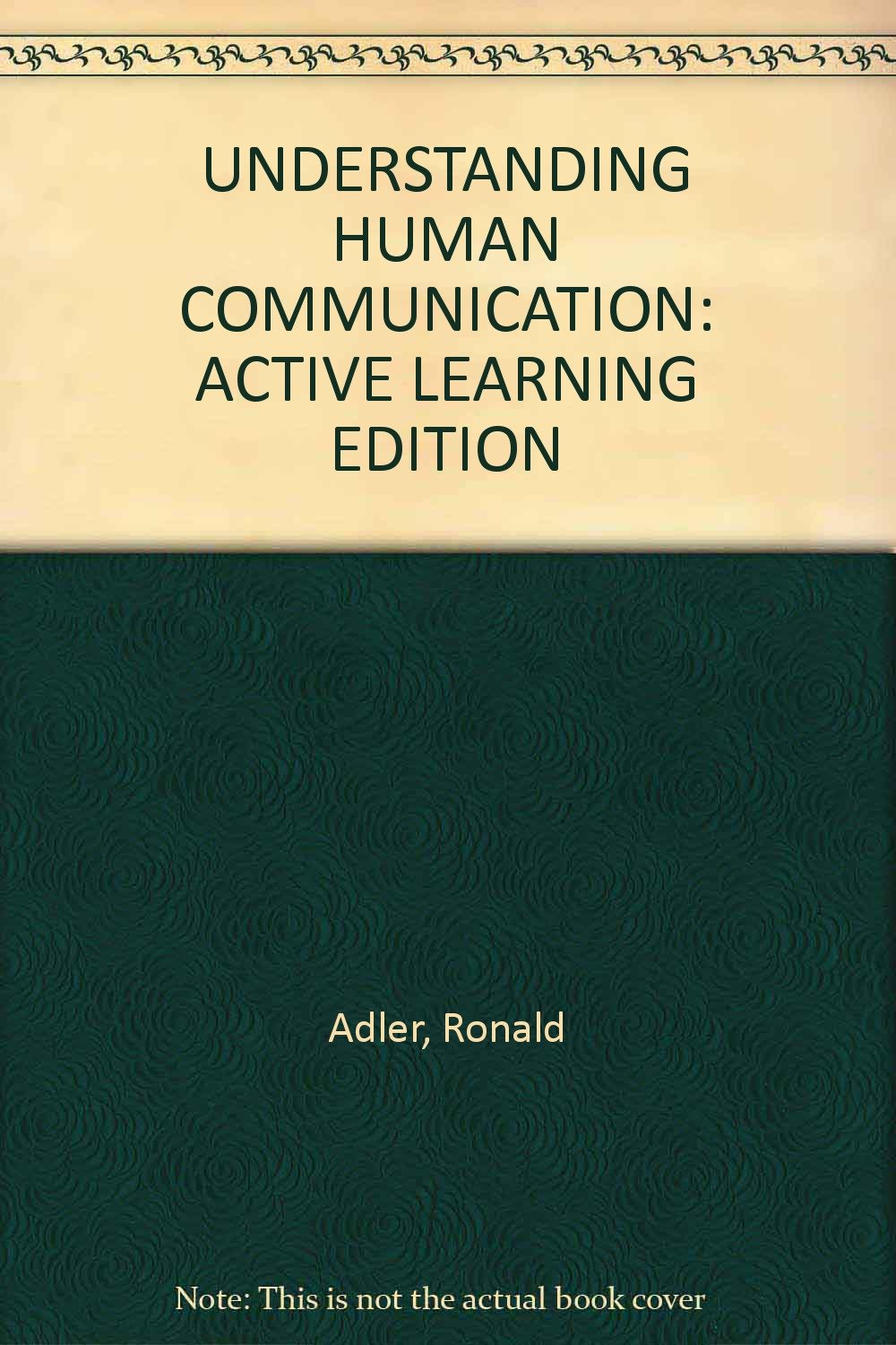 Buy UNDERSTANDING HUMAN COMMUNICATION: ACTIVE LEARNING EDITION Book ...
