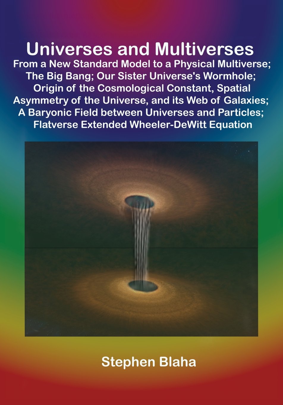 Buy Universes and Multiverses: From a New Standard Model to a Physical Multiverse; The Big Bang ...