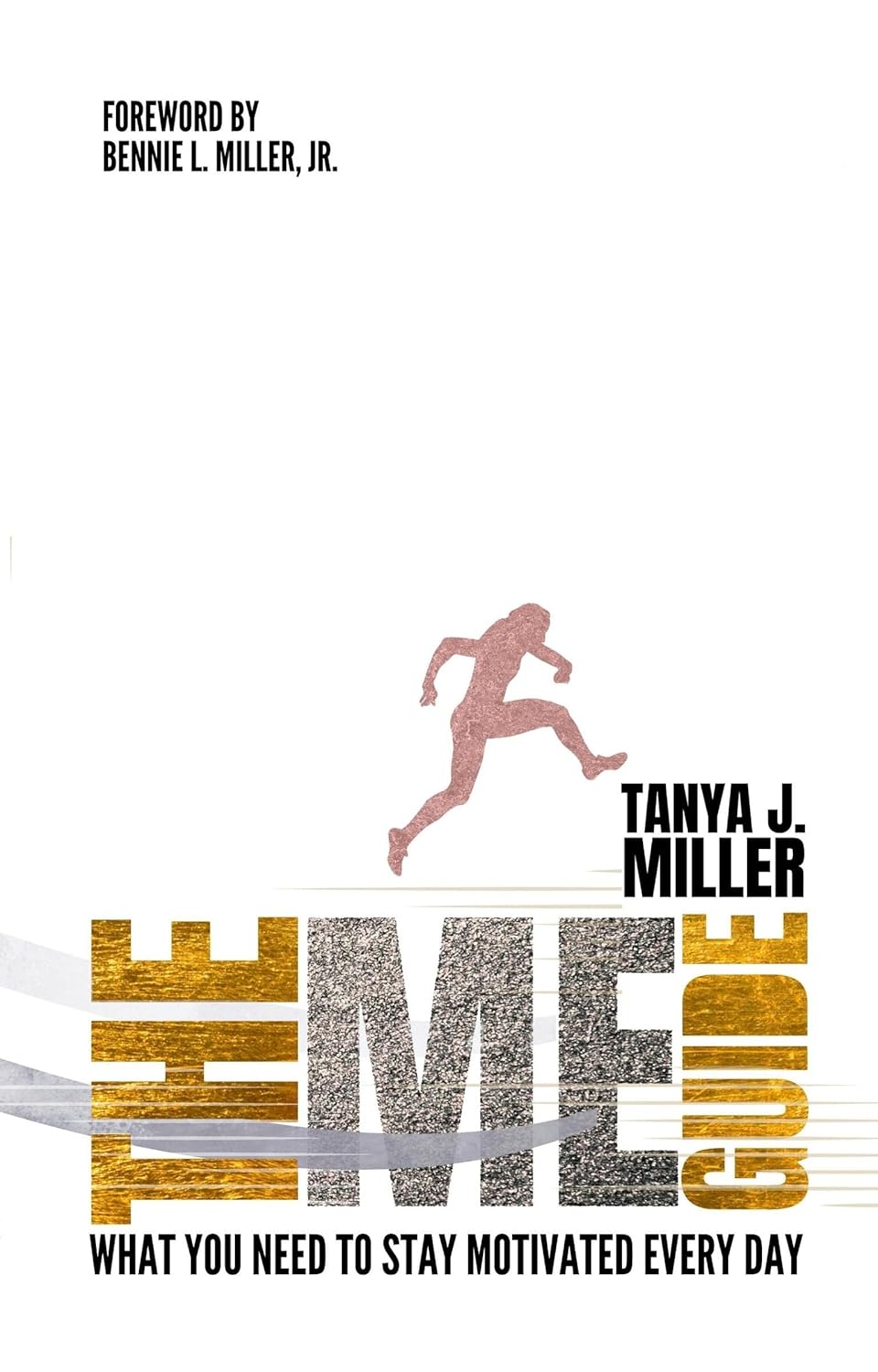 Amazon.com: The ME Guide: What You Need to Stay Motivated Every Day ...