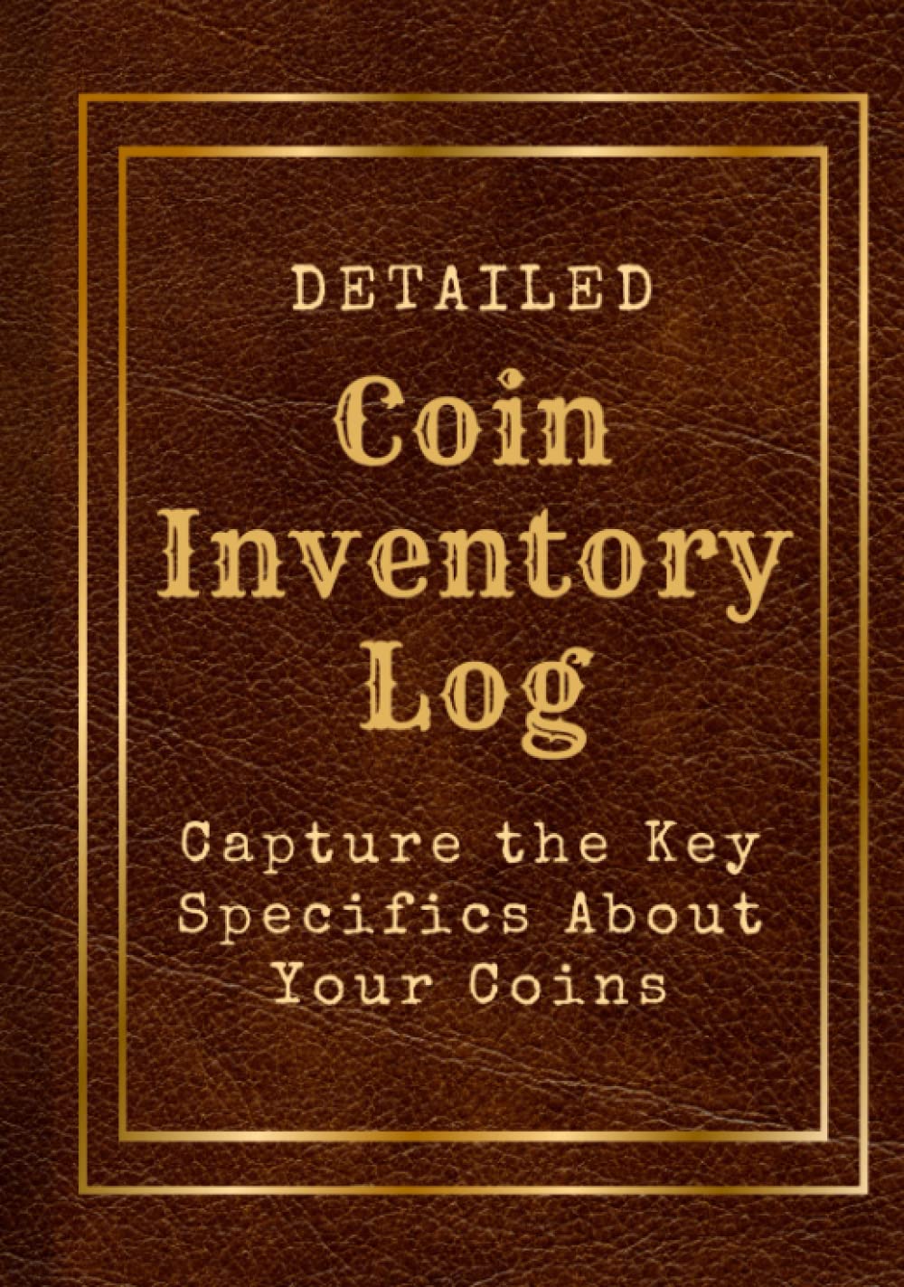 Amazon.com: Detailed Coin Inventory Log: Capture the Key Specifics ...