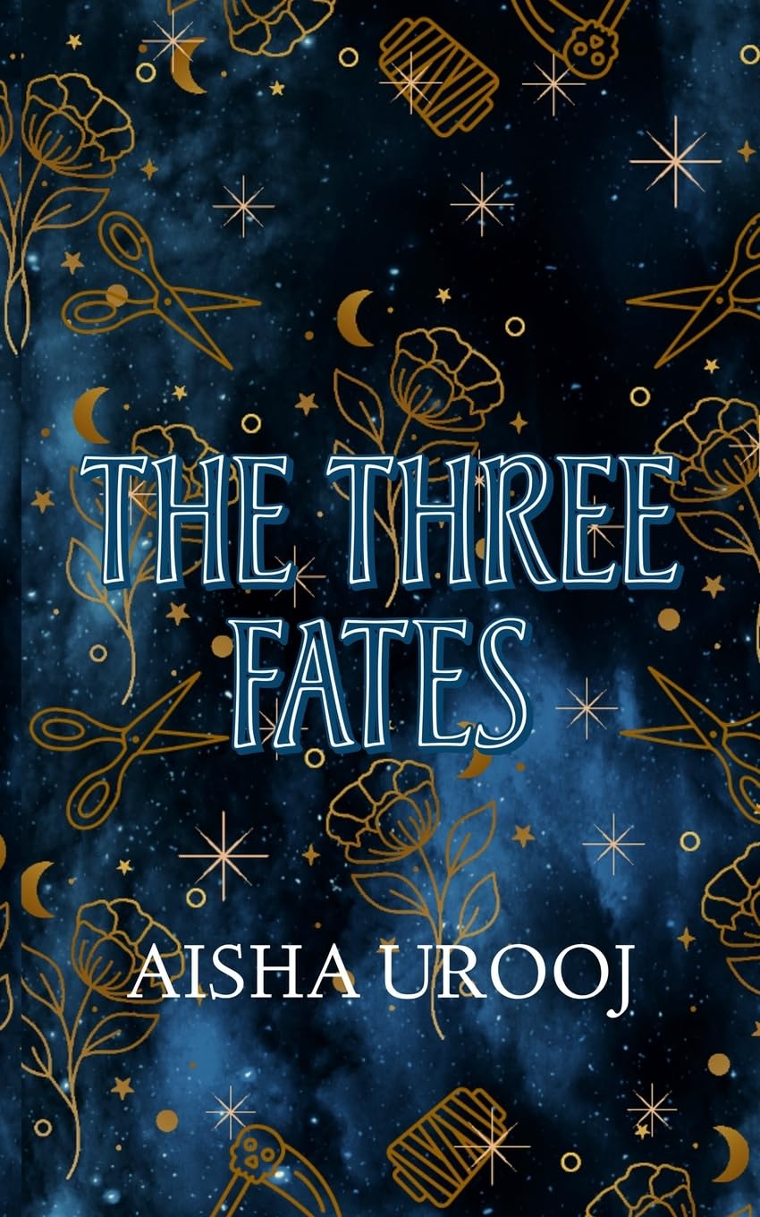 Amazon.com: The Three Fates: 9781738892693: Urooj, Aisha: Books