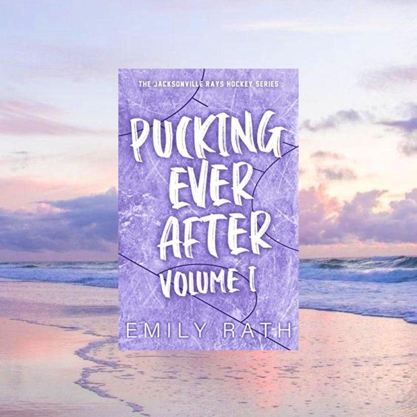 Pucking Ever After: Volume 1 (Jacksonville Rays) eBook : Rath, Emily ...